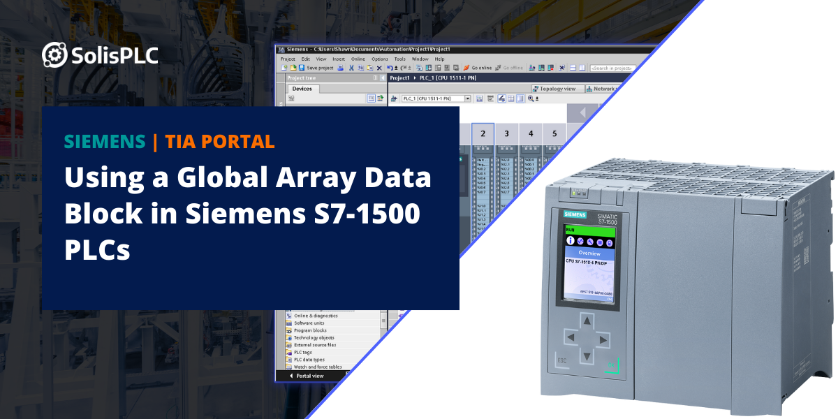 Using a Global Array Data Block in Siemens S7-1500 PLC
